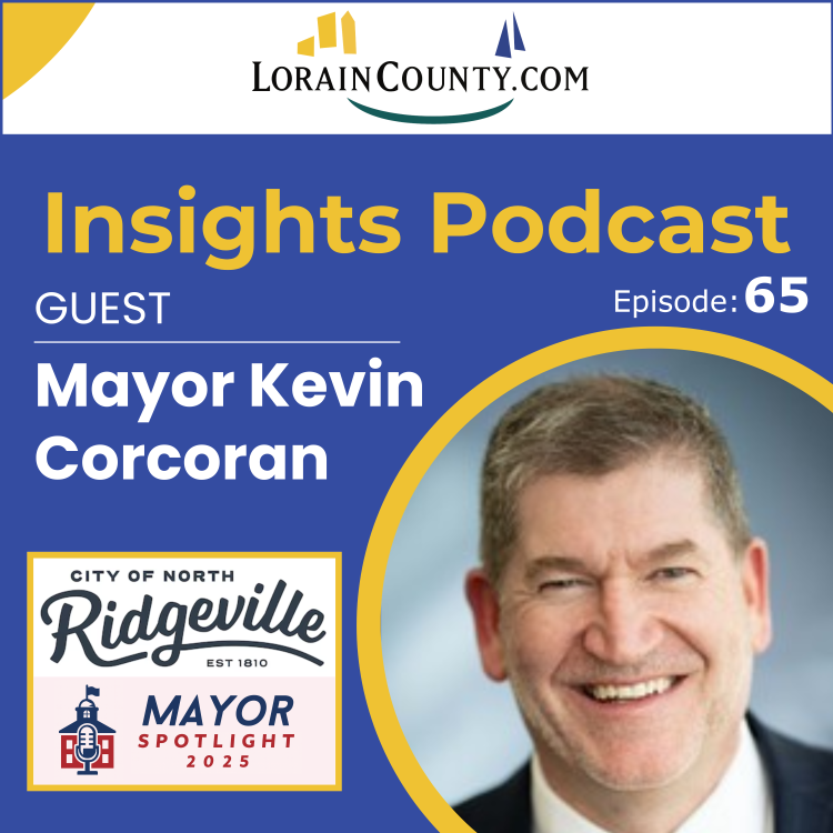 Insights Podcast - Episode 65 - LorainCounty.com